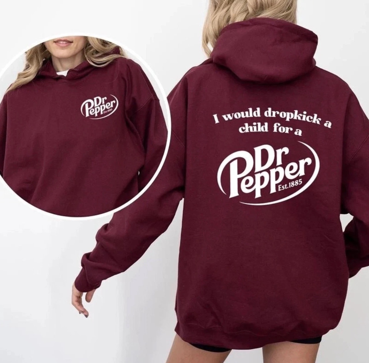 Pepper Hoodie I Would Dropkick A Child For A Dr. Pepper Hoodie - Love ...